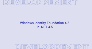 Windows Identity Foundation 4.5 in .NET 4.5 | Le blog de Cellenza