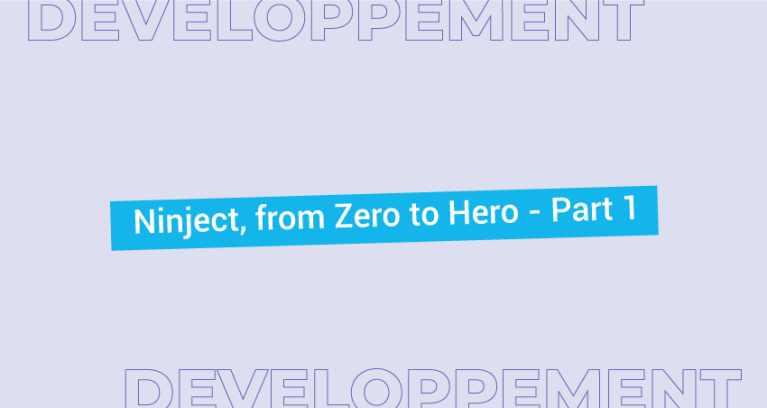 Ninject, from Zero to Hero - Part 1 | Le blog de Cellenza