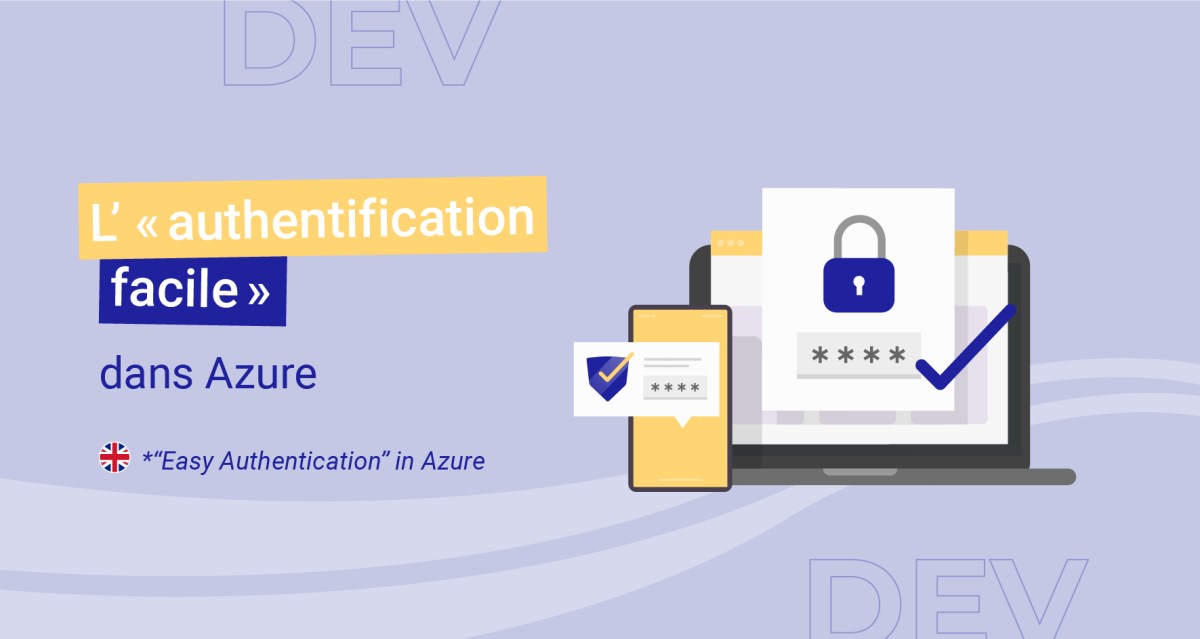 “Easy Authentication” in Azure | Le blog de Cellenza