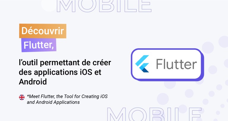 Meet Flutter, the Tool for Creating iOS and Android Applications | Le ...