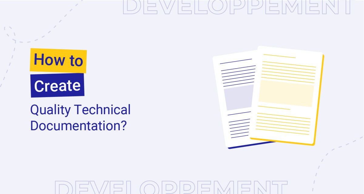 How to Create Quality Technical Documentation | Le blog de Cellenza