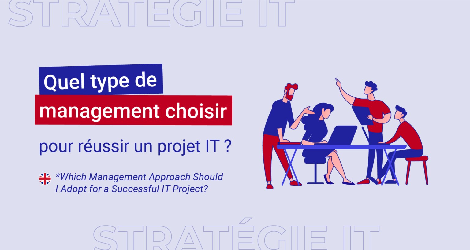 Which Management Approach Should I Adopt for a Successful IT Project ...