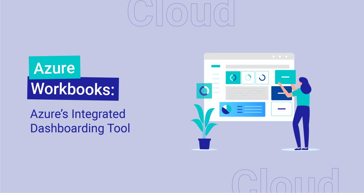 Azure Workbooks: Azure’s Integrated Dashboarding Tool | Le blog de Cellenza