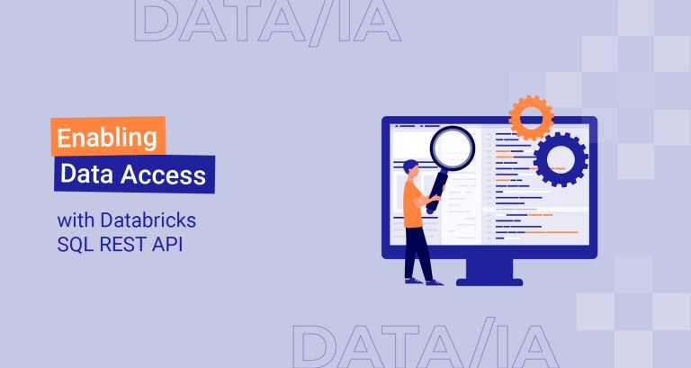 Enabling Data Access with Databricks SQL REST API | Le blog de Cellenza